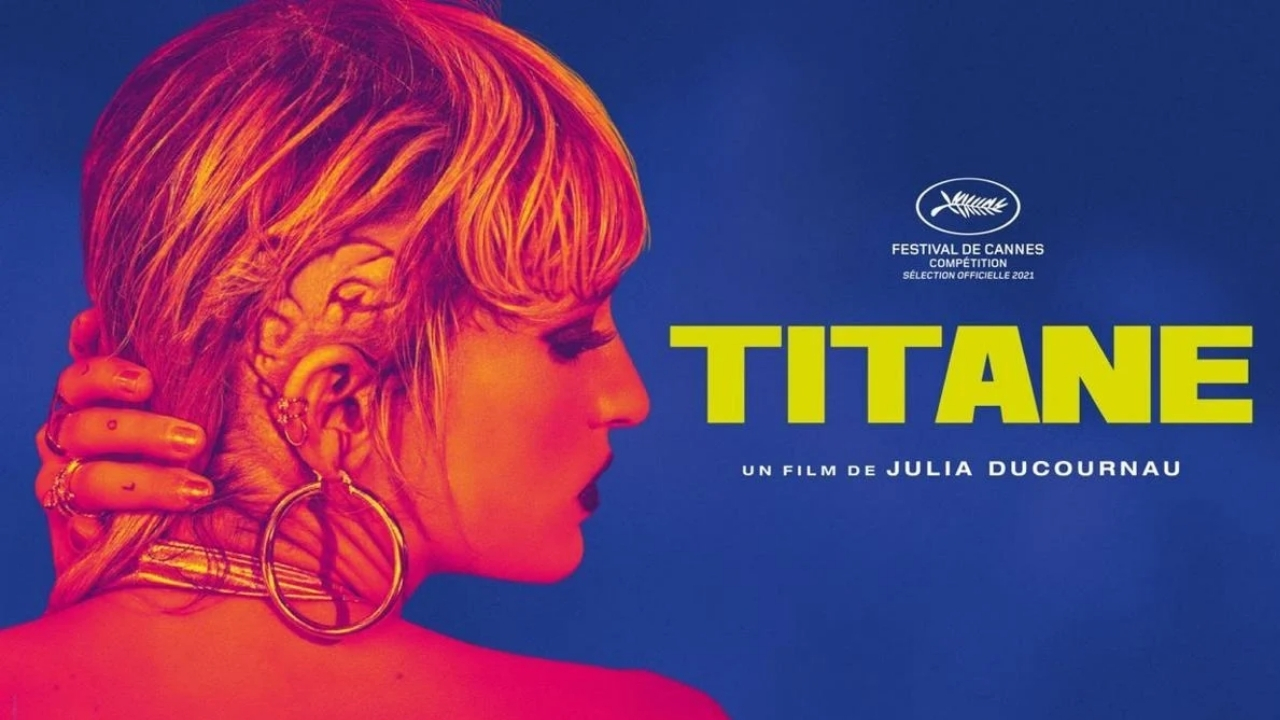 Titane: Raw'ın Yaratıcısından Altın Palmiyeli Body Horror Filmi